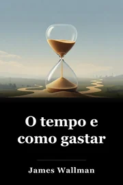 O tempo e como gastar book cover