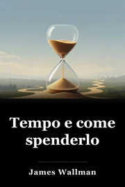 Tempo e come spenderlo book cover