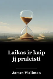 Laikas ir kaip jį praleisti book cover