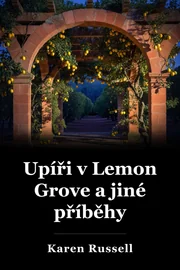 Upíři v Lemon Grove a jiné příběhy book cover