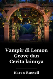 Vampir di Lemon Grove dan Cerita lainnya book cover