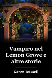 Vampiro nel Lemon Grove e altre storie book cover