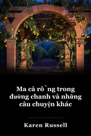 Ma cà rồng trong đường chanh và những câu chuyện khác book cover