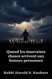 Quand les mauvaises choses arrivent aux bonnes personnes book cover