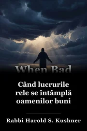 Când lucrurile rele se întâmplă oamenilor buni book cover
