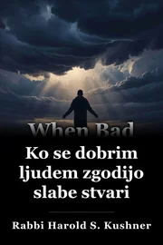 Ko se dobrim ljudem zgodijo slabe stvari book cover