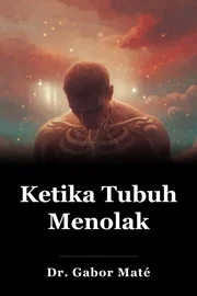 Ketika Tubuh Menolak book cover
