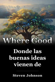 Donde las buenas ideas vienen de book cover