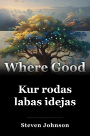 Kur rodas labas idejas book cover
