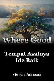 Tempat Asalnya Ide Baik book cover