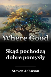 Skąd pochodzą dobre pomysły book cover