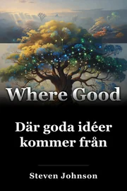 Där goda idéer kommer från book cover