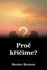 Proč křičíme? book cover