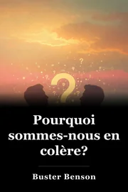 Pourquoi sommes-nous en colère? book cover