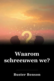 Waarom schreeuwen we? book cover