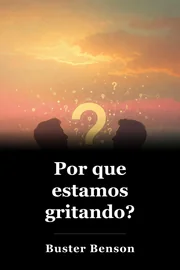 Por que estamos gritando? book cover