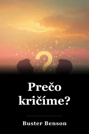 Prečo kričíme? book cover
