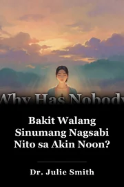 Bakit Walang Sinumang Nagsabi Nito sa Akin Noon? book cover