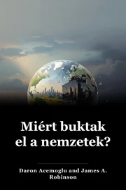 Miért buktak el a nemzetek? book cover