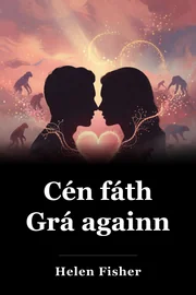 Cén fáth Grá againn book cover