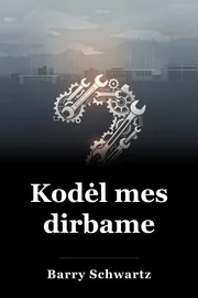 Kodėl mes dirbame book cover