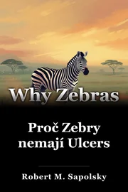 Proč Zebry nemají Ulcers book cover