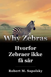 Hvorfor Zebraer ikke få sår book cover