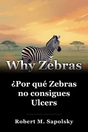 ¿Por qué Zebras no consigues Ulcers book cover