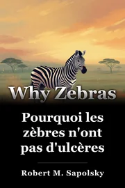 Pourquoi les zèbres n'ont pas d'ulcères book cover