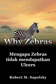 Mengapa Zebras tidak mendapatkan Ulcers book cover