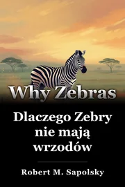 Dlaczego Zebry nie mają wrzodów book cover