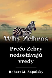 Prečo Zebry nedostávajú vredy book cover