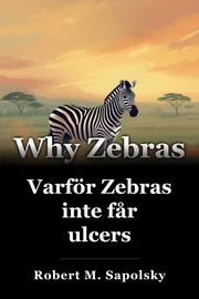 Varför Zebras inte får ulcers book cover