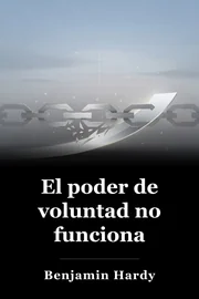 El poder de voluntad no funciona book cover