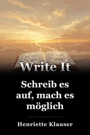 Schreib es auf, mach es möglich book cover