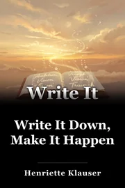 Write It Down, Make It Happen book cover