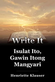 Isulat Ito, Gawin Itong Mangyari book cover