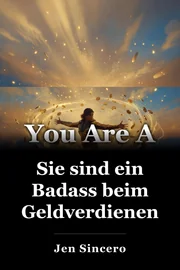Sie sind ein Badass beim Geldverdienen book cover