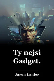 Ty nejsi Gadget. book cover