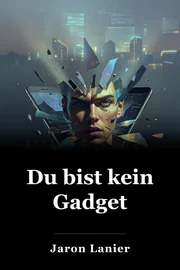 Du bist kein Gadget book cover