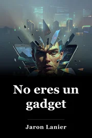 No eres un gadget book cover