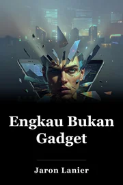 Engkau Bukan Gadget book cover