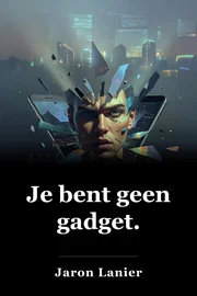 Je bent geen gadget. book cover