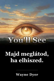 Majd meglátod, ha elhiszed. book cover