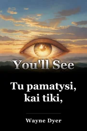 Tu pamatysi, kai tiki, book cover