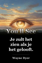 Je zult het zien als je het gelooft. book cover