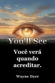 Você verá quando acreditar. book cover