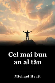 Cel mai bun an al tău book cover