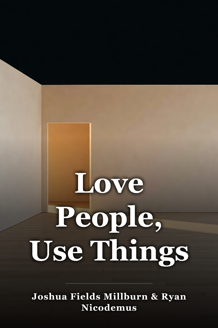 Love People, Use Things book cover
