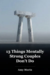 13 Things Mentally Strong Couples Don’t Do book cover